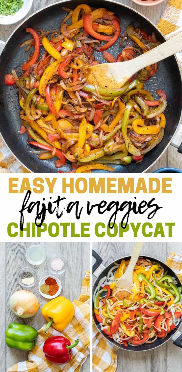 Fajita Veggies (Chipotle Copycat) - Veggies Don't Bite Fajita Veggies (Chipotle Copycat) - Veggies Don't Bite